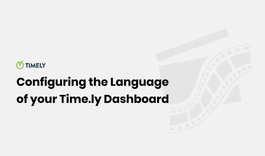 Configuring the Language of your Time.ly Dashboard